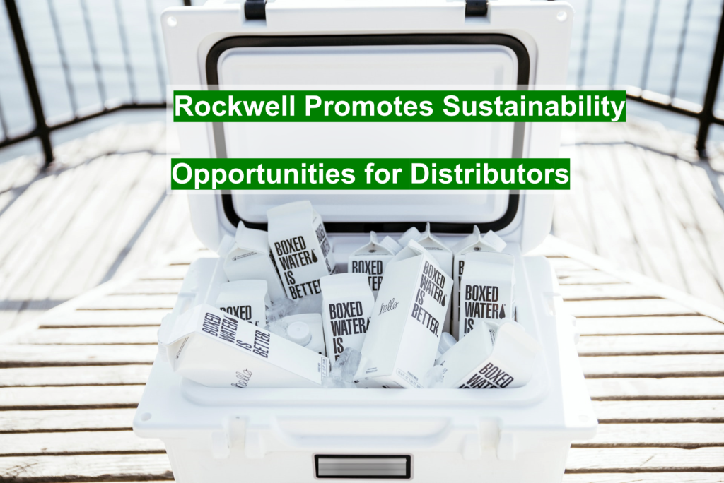 Rockwell Promotes Sustainability, Opportunities for Distributors ...