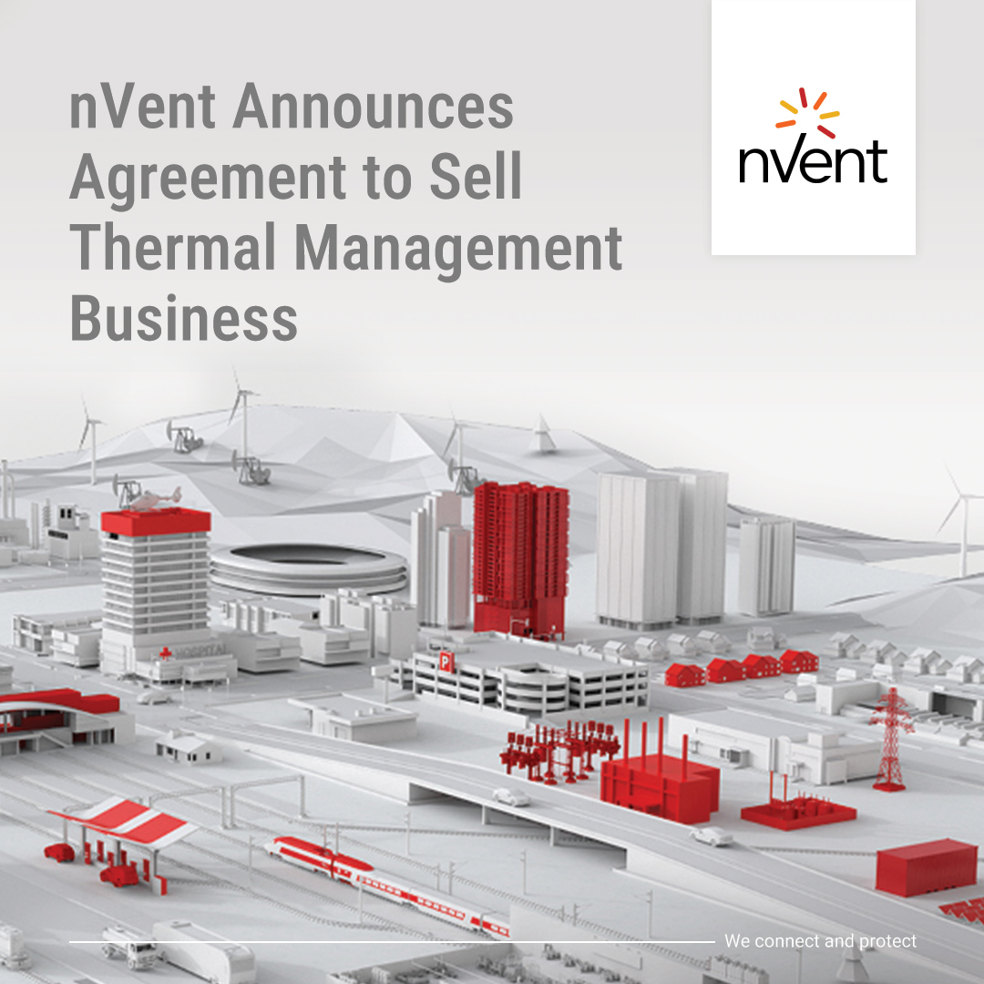 nVent Sells Raychem, Tracer, NuHeat and Pyrotenax - Electrical Trends