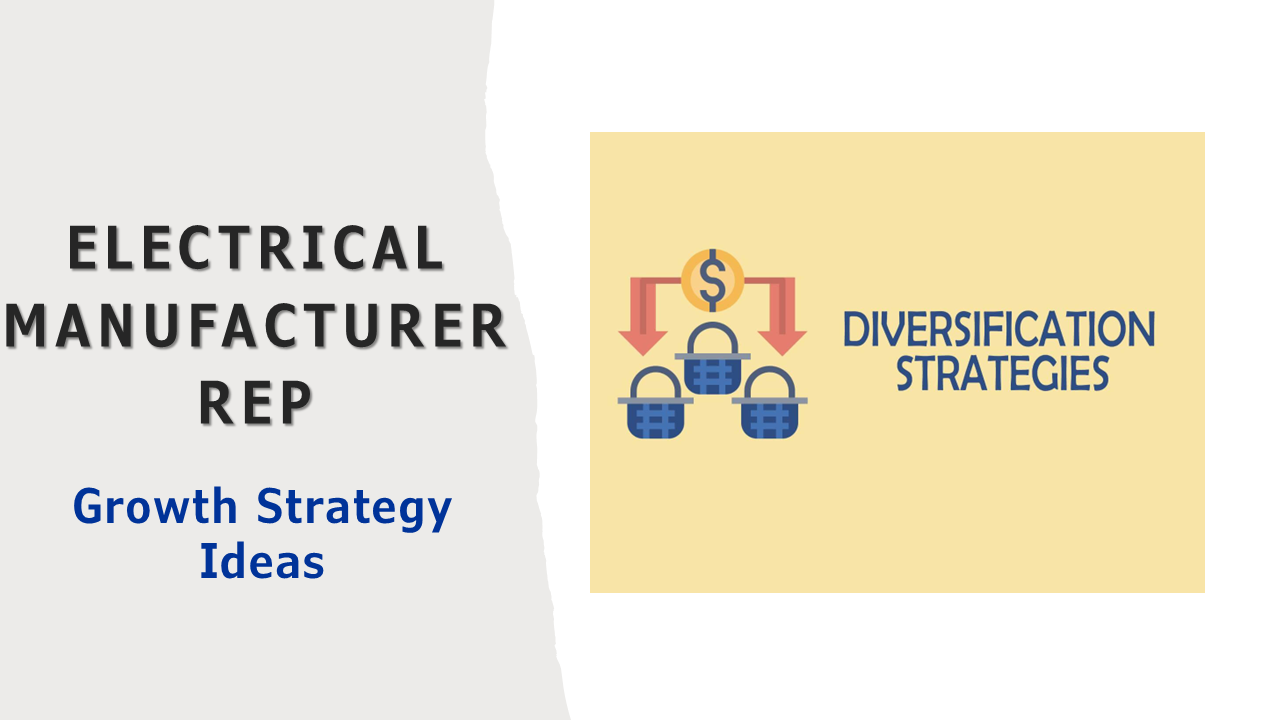 ELECTRICAL MANUFACTURER REP Growth Strategy - Electrical Trends