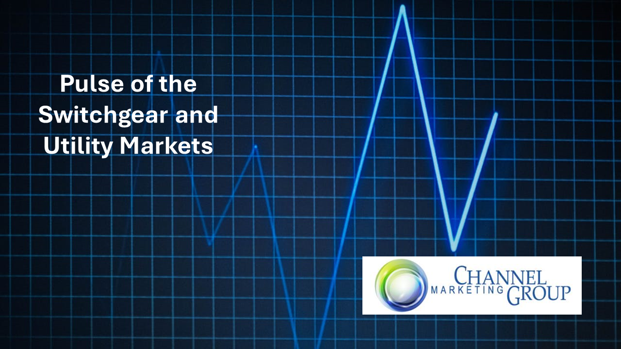 Pulse of the Switchgear & Utility Markets - Electrical Trends